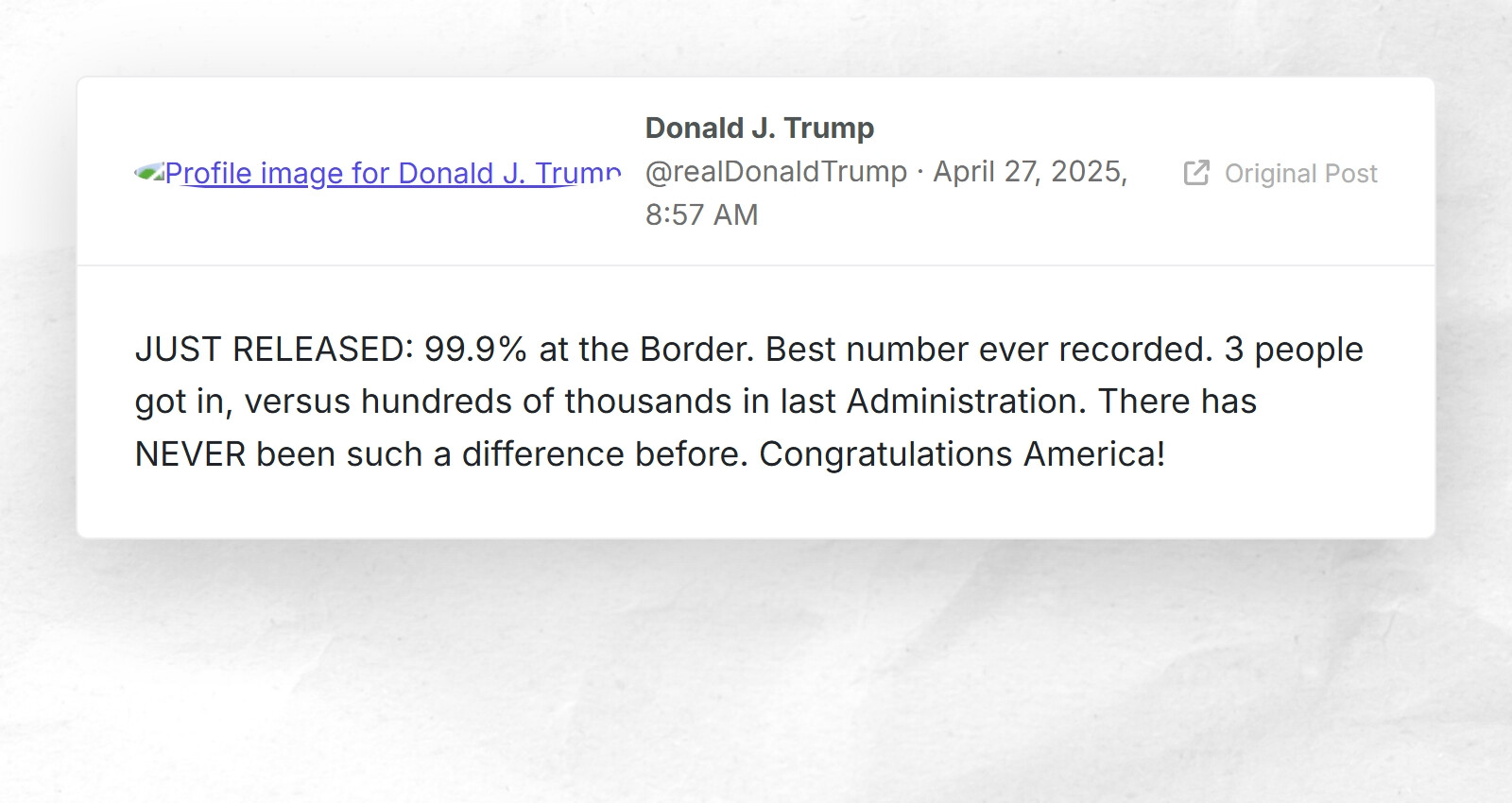 Donald J. Trump: "JUST RELEASED: 99.9% at the Border. Best number ever ...