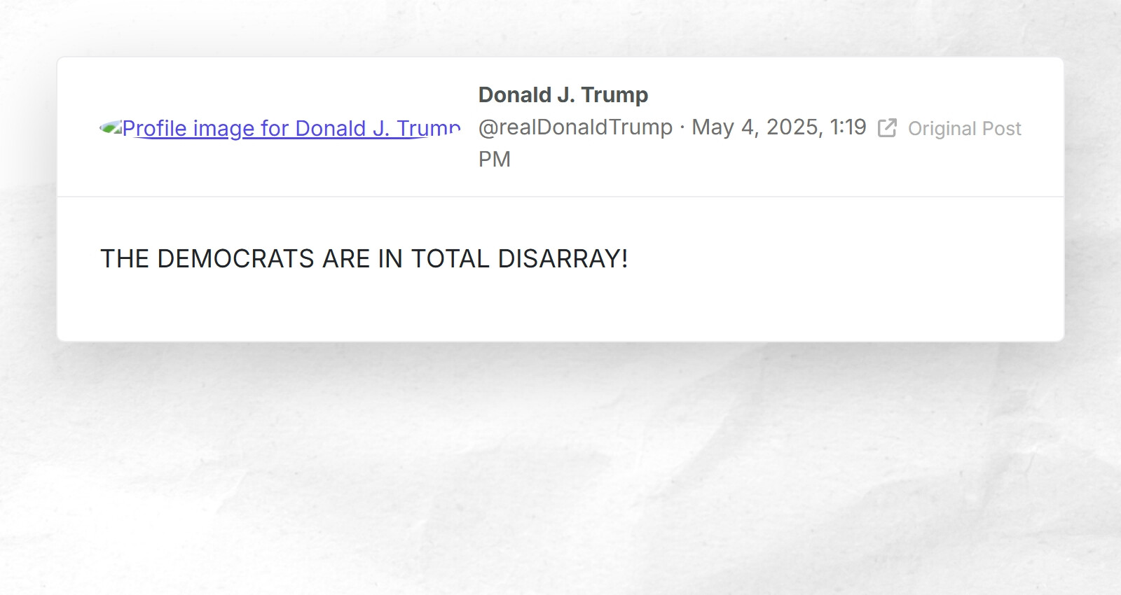 Donald J. Trump: "THE DEMOCRATS ARE IN TOTAL DISARRAY!" - Trump's Truth